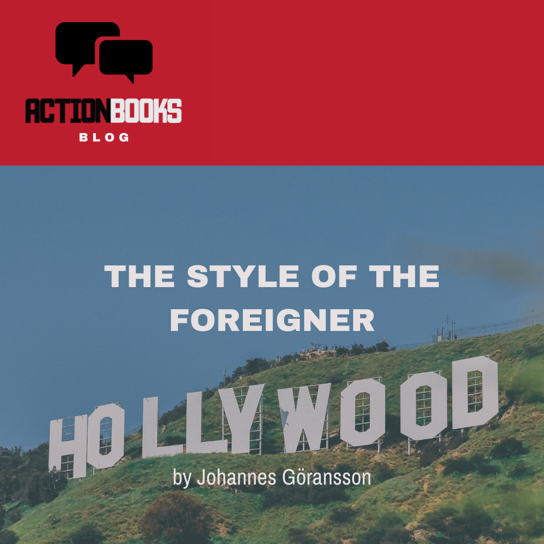 The Style of the Foreigner by Johannes Göransson - Action Books