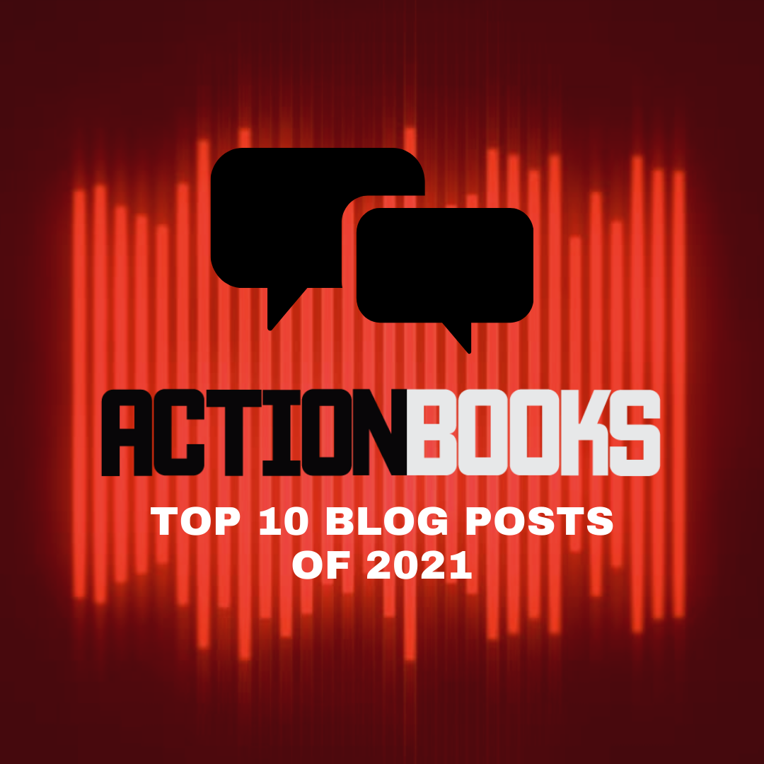 Action Books Blog Top 10 Blog Posts Of 2021 Action Books